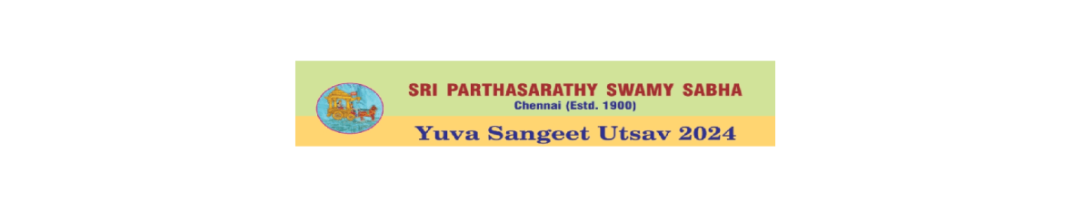 Yuva Sangeet Utsav 2024 – Sri Parthasarathy Swami Sabha